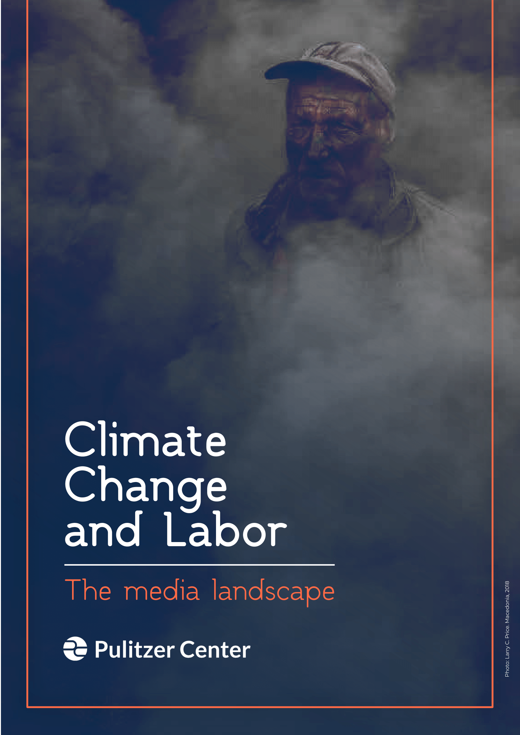 Climate Change and Labor: The Media Landscape | Pulitzer Center: 1619 ...